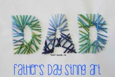 Easy Dad String Art Canvas – Father’s Day Craft for Kids - Teach Beside Me