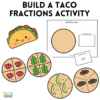 Taco Fractions: A Cinco de Mayo Math Activity for Kids - Teach Beside Me