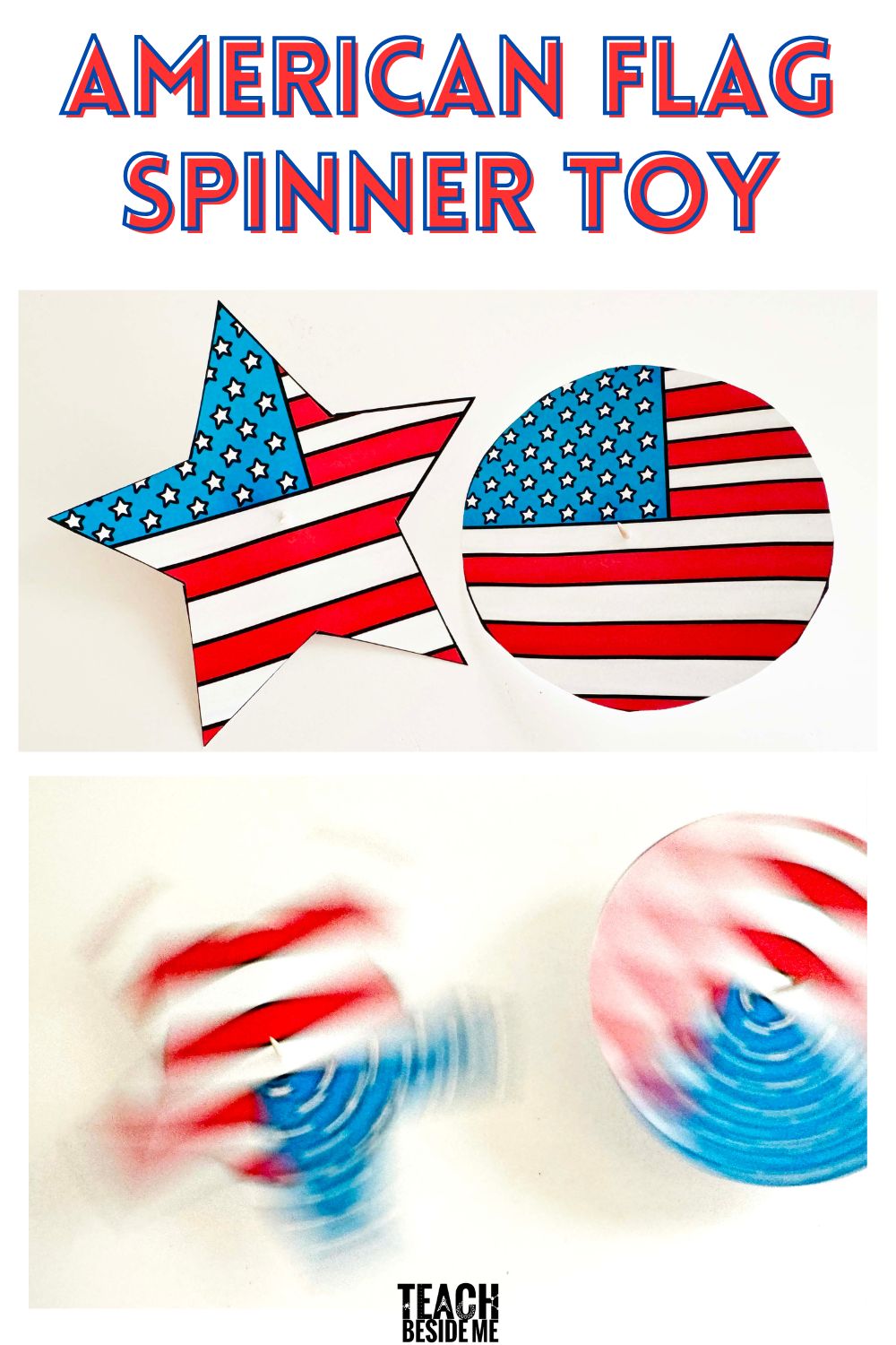 Fourth of July Craft: Flag Spinner Toy - Teach Beside Me