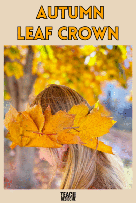 How to Make Leaf Crowns – A Simple Autumn Nature Craft for Kids - Teach ...